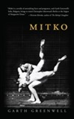 Mitko (Miami University Press Fiction) by Garth Greenwell | Paper Plus