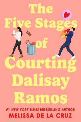 The Five Stages of Courting Dalisay Ramos by Melissa de la Cruz | Paper ...