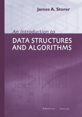 An Introduction to Data Structures and Algorithms by J.A. Storer | Paper Plus