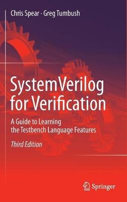 SystemVerilog for Verification by Chris Spear, Greg Tumbush | Paper Plus