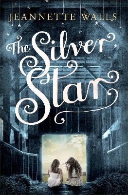 The Silver Star by Jeannette Walls | Paper Plus