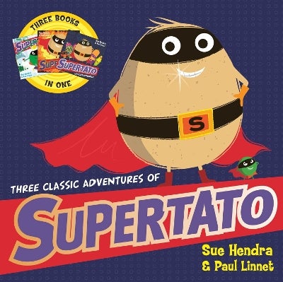 Three Classic Adventures of Supertato by Paul Linnet, Sue Hendra ...