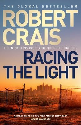Racing the Light by Robert Crais | Paper Plus