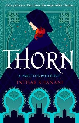 Thorn by Intisar Khanani | Paper Plus