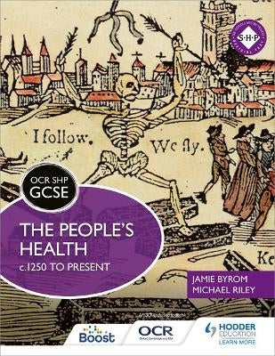 OCR GCSE History SHP: The People's Health c.1250 to present by Michael ...
