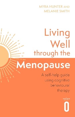 Living Well Through The Menopause by Myra Hunter, Melanie Smith | Paper ...
