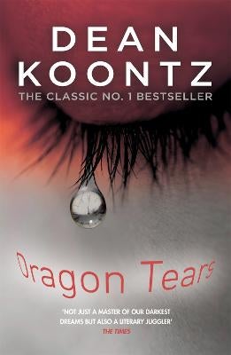 Dragon Tears by Dean Koontz | Paper Plus