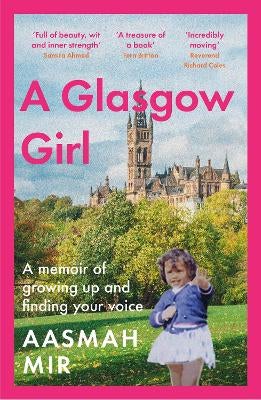 A Glasgow Girl by Aasmah Mir | Paper Plus