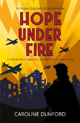Hope Under Fire by Caroline Dunford | Paper Plus