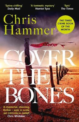 Cover the Bones by Chris Hammer | Paper Plus