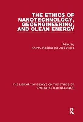 The Ethics of Nanotechnology, Geoengineering, and Clean Energy by ...
