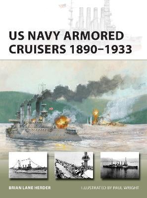 US Navy Armored Cruisers 1890-1933 by Brian Lane Herder | Paper Plus
