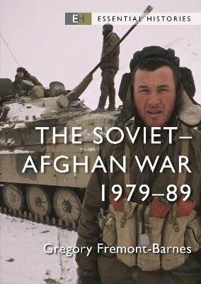 The Soviet–Afghan War by Gregory Fremont-Barnes | Paper Plus