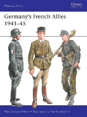 Germany’s French Allies 1941–45 by Massimiliano Afiero | Paper Plus