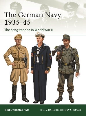 The German Navy in World War II by Nigel Thomas | Paper Plus