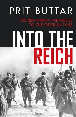 Into the Reich by Prit Buttar | Paper Plus