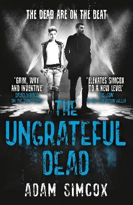 The Ungrateful Dead by Adam Simcox | Paper Plus