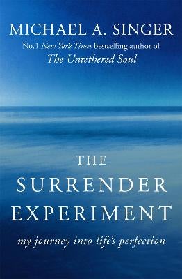 The Surrender Experiment by Michael A. Singer | Paper Plus