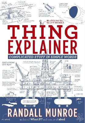 Thing Explainer by Randall Munroe | Paper Plus