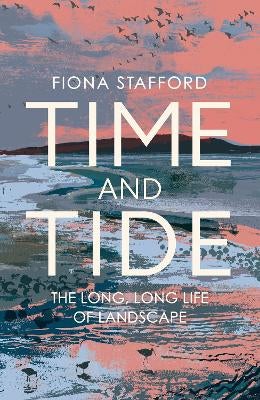 Time and Tide by Fiona Stafford | Paper Plus