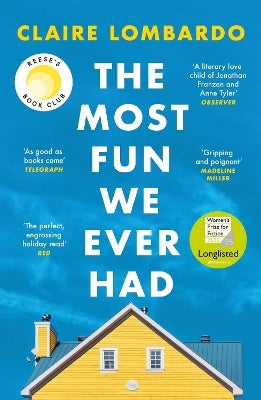 The Most Fun We Ever Had by Claire Lombardo | Paper Plus