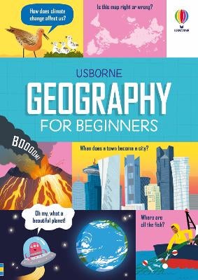 Geography for Beginners by Sarah Hull, Minna Lacey, Lara Bryan | Paper Plus
