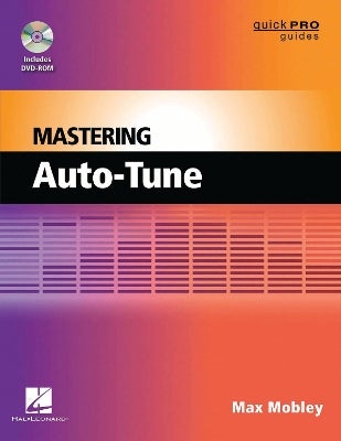 Mastering Auto-Tune by Max Mobley | Paper Plus