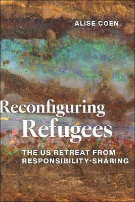 Reconfiguring Refugees by Alise Coen | Paper Plus