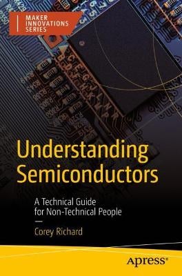 Understanding Semiconductors by Corey Richard | Paper Plus