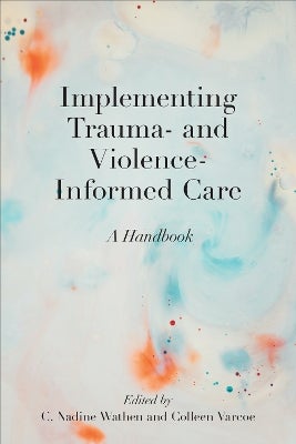 Implementing Trauma- and Violence-Informed Care by | Paper Plus
