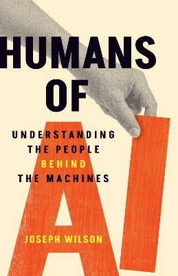 Humans of AI by Joseph Wilson | Paper Plus