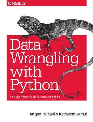 Data Wrangling with Python by Jacqueline Kazil, Katharine Jarmul | Paper Plus
