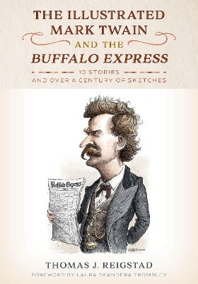 The Illustrated Mark Twain and the Buffalo Express by Thomas J ...