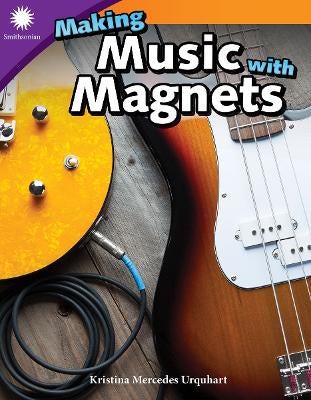 Making Music with Magnets by Kristina Mercedes Urquhart | Paper Plus