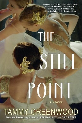 The Still Point by Tammy Greenwood | Paper Plus