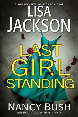 Last Girl Standing by Lisa Jackson, Nancy Bush | Paper Plus