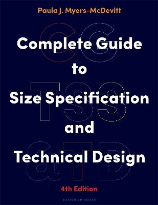 Complete Guide to Size Specification and Technical Design by Paula J ...