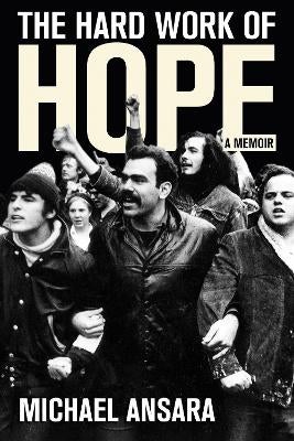 The Hard Work of Hope by Michael Ansara | Paper Plus
