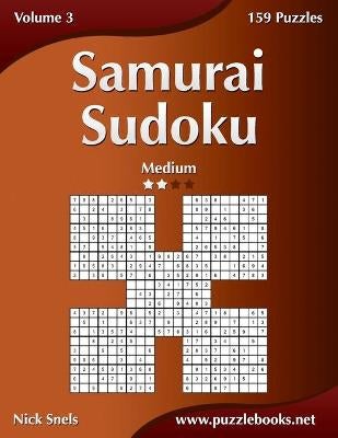 Samurai Sudoku - Medium - Volume 3 - 159 Puzzles by Nick Snels | Paper Plus