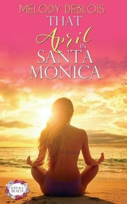 That April in Santa Monica by Melody Deblois | Paper Plus