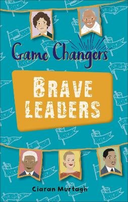 Reading Planet KS2 - Game-Changers: Brave Leaders - Level 4: Earth/Grey ...