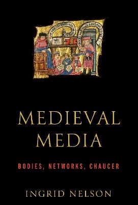 Medieval Media by Ingrid Nelson | Paper Plus