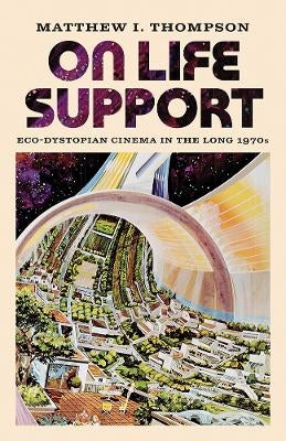 On Life Support by Matthew I Thompson | Paper Plus