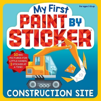 My First Paint by Sticker: Construction Site by Workman Publishing ...