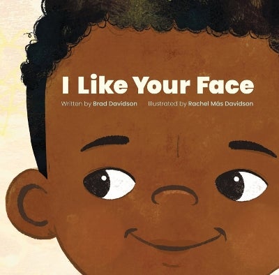 I Like Your Face by Brad Davidson | Paper Plus