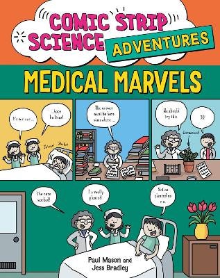 Comic Strip Science Adventures: Medical Marvels by Paul Mason | Paper Plus