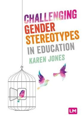 Challenging Gender Stereotypes in Education by Karen Jones | Paper Plus