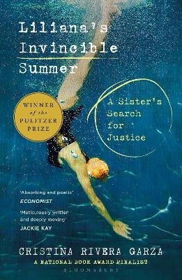 Liliana's Invincible Summer by Cristina Rivera Garza | Paper Plus