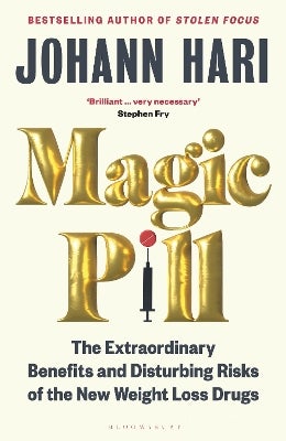 Magic Pill by Johann Hari | Paper Plus