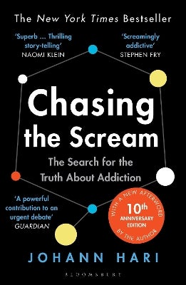Chasing the Scream by Johann Hari | Paper Plus